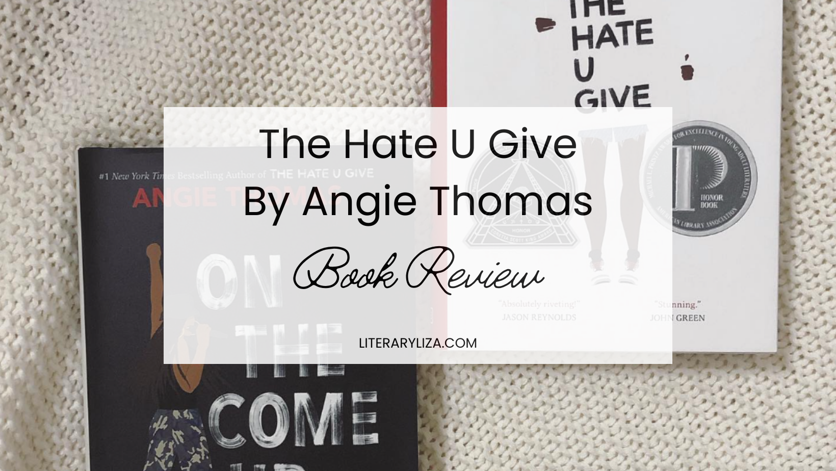 The Hate U Give by Angie Thomas: Book Review - Literary Liza