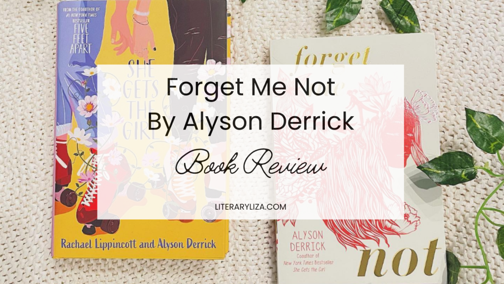 Forget Me Not by Alyson Derrick: Book Review - Literary Liza