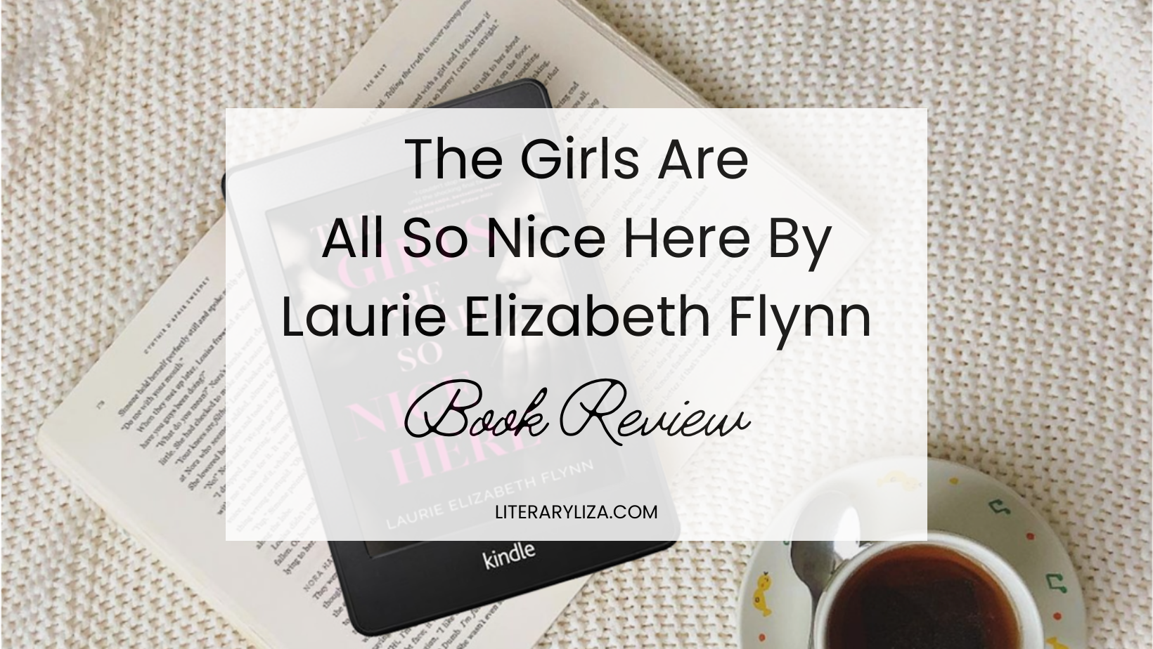 The Girls Are All So Nice Here by Laurie Elizabeth Flynn: ARC Book ...
