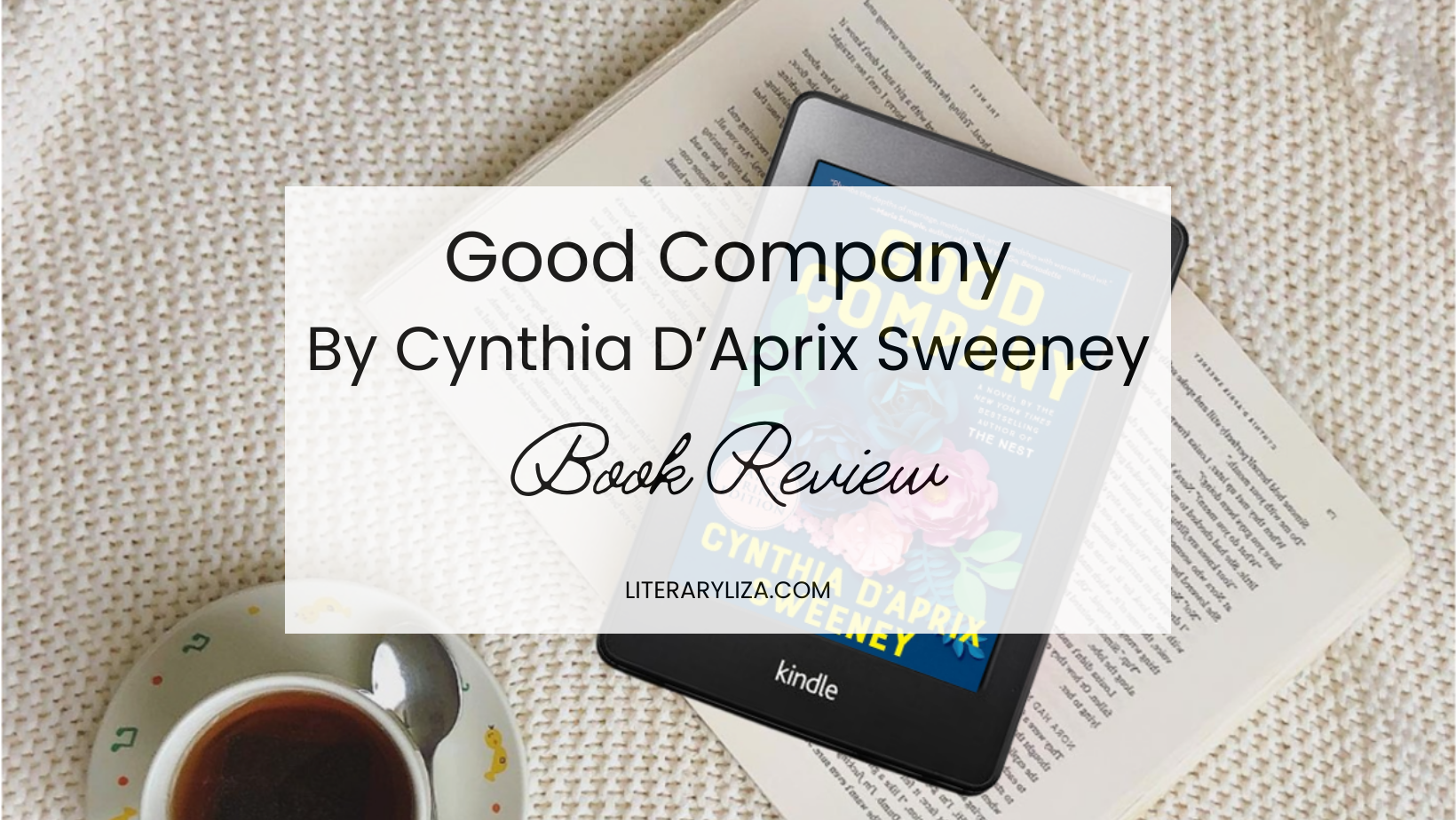 Good Company by Cynthia D'Aprix Sweeney: ARC Book Review - Literary Liza