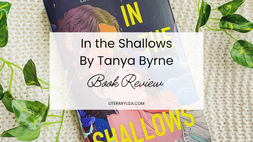In the Shallows by Tanya Byrne: Book Review - Literary Liza